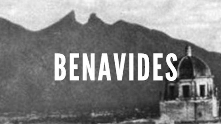 Benavides - Last Names of Nuevo Leon