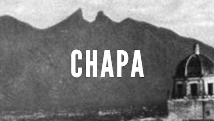 Chapa - Last Names of Nuevo Leon