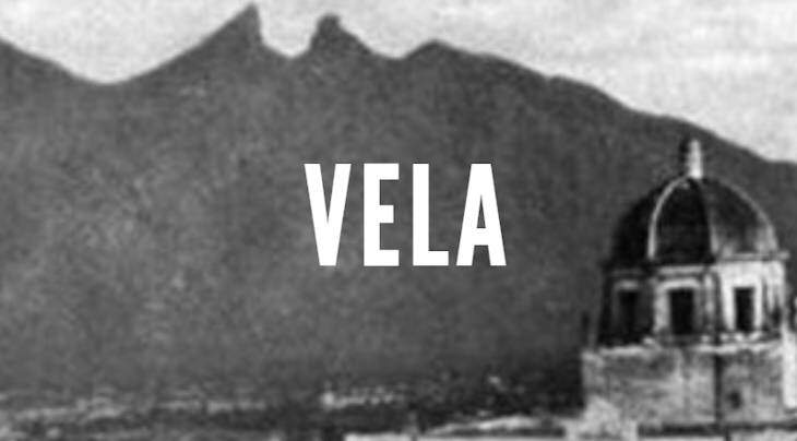 Vela - Last Names of Nuevo Leon