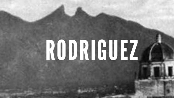 Rodriguez - Last Names of Nuevo Leon