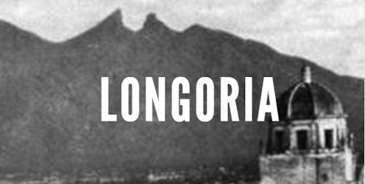 Longoria - Last Names of Nuevo Leon